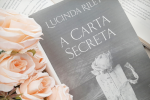 Resenha - A Carta Secreta, de Lucinda Riley - Coruja Geek